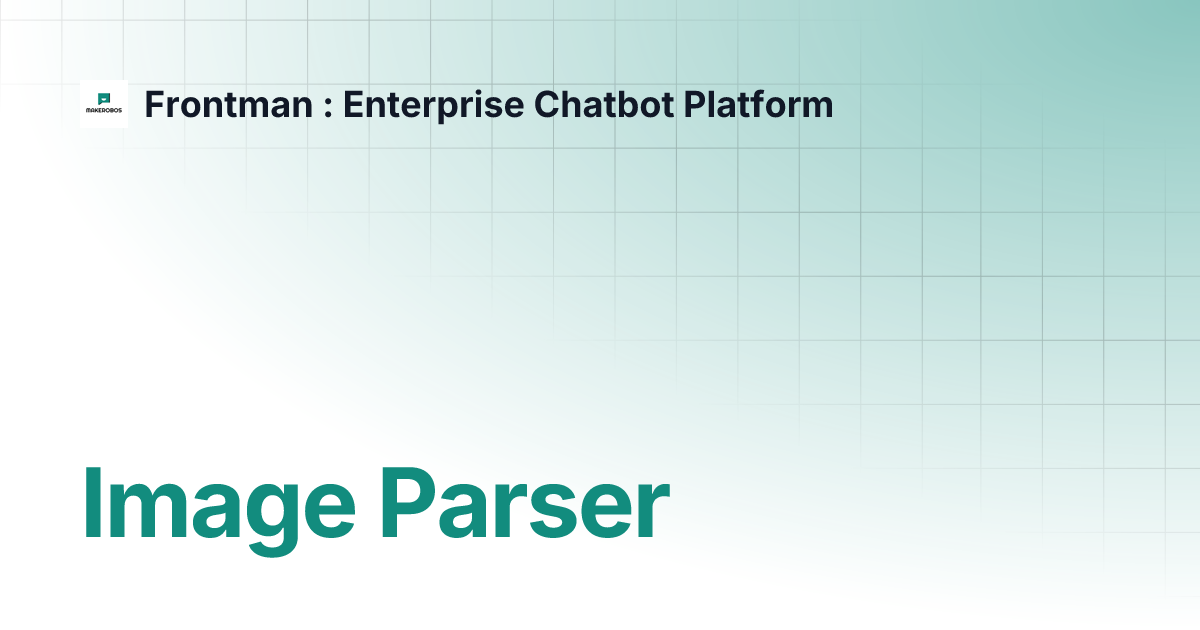 Image Parser | Frontman : Enterprise Chatbot Platform