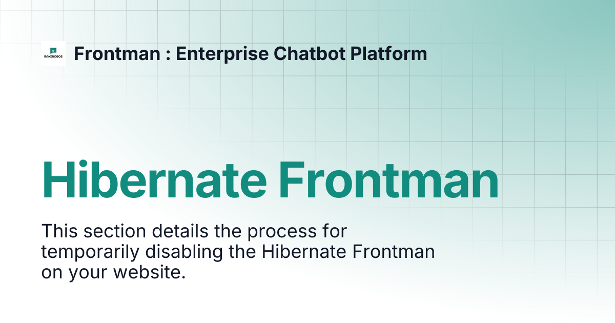 Hibernate Frontman | Frontman : Enterprise Chatbot Platform